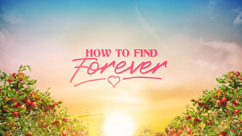 How to Find Forever USA, 2022 Streams, TV-Termine, News, DVDs TV ...